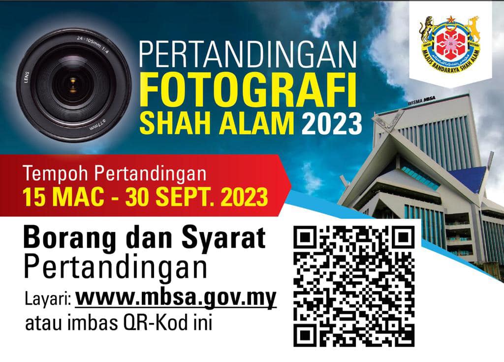 MBSA on Twitter: "Pertandingan Fotografi Shah Alam 2023 kembali lagi bermula 15 Mac 2023 hingga ...