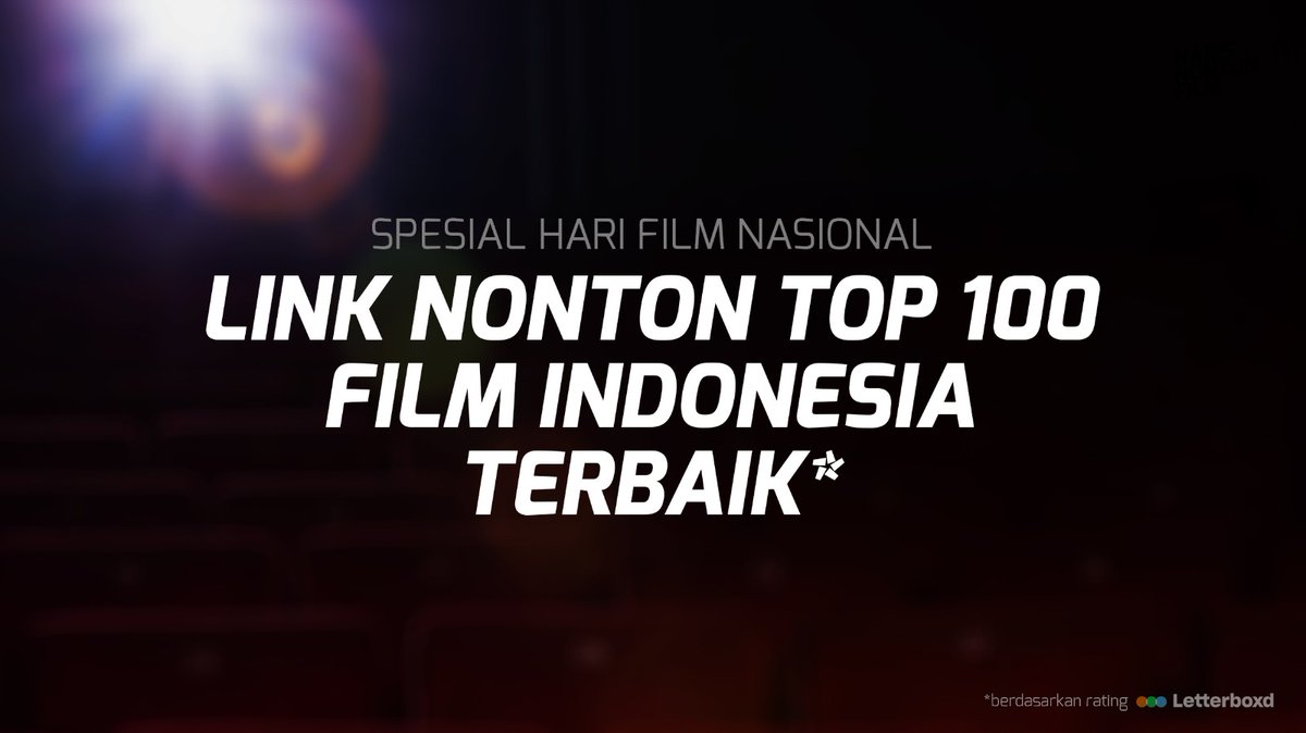 Habis Nonton Film on Twitter: "Merayakan Hari Film Nasional, minton bikin thread 100 film ...