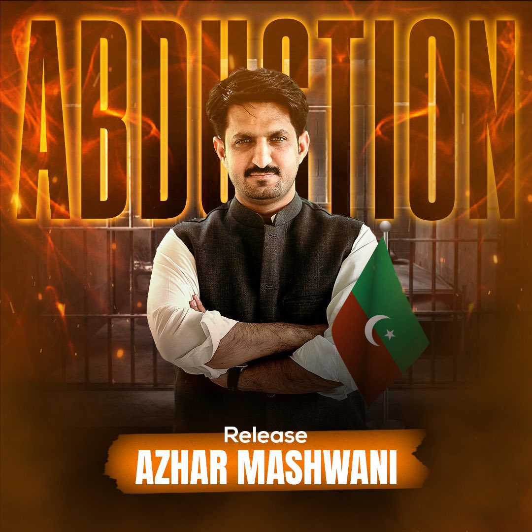 PTI on Twitter: "7th day since Azhar Mashwani’s abduction. Absolutely shameful, # ...