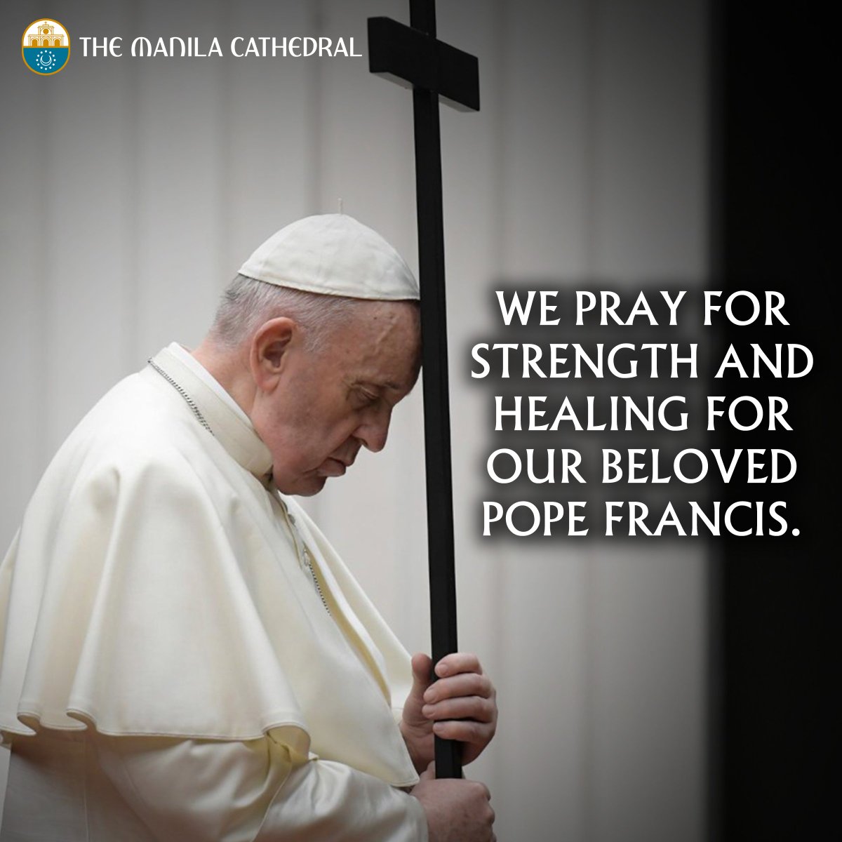 Manila Cathedral on Twitter: "Let us pray for our Holy Father Pope Francis as he undergoes ...