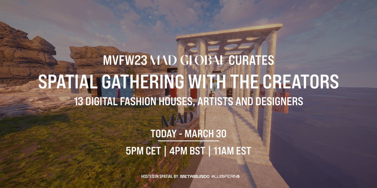 MetaMundo on Twitter: "RT @MAD__Global: Join the creators behind our #MVFW23 exhibition in the ...