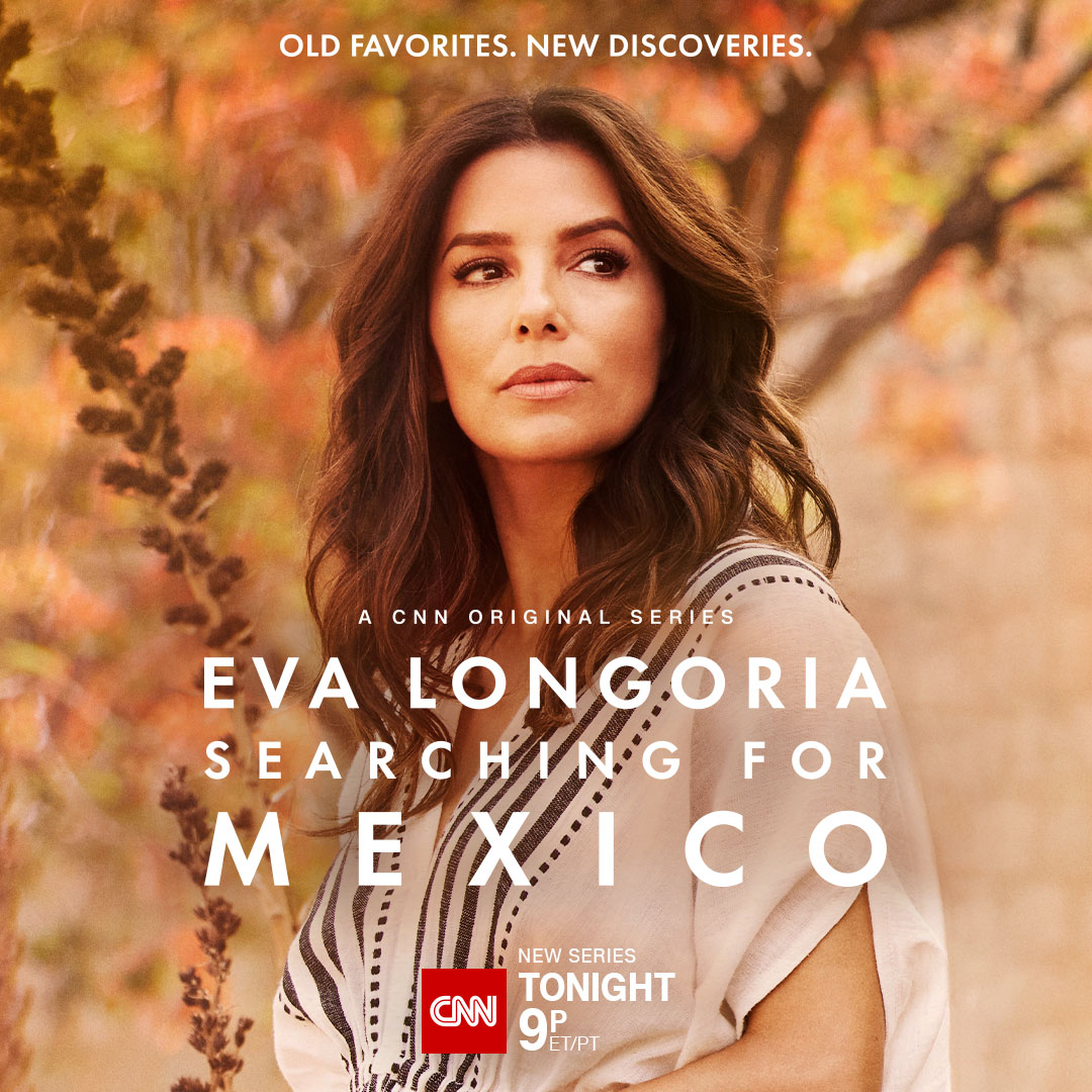 .@EvaLongoria’s culinary journey through Mexico continues at a new time ...