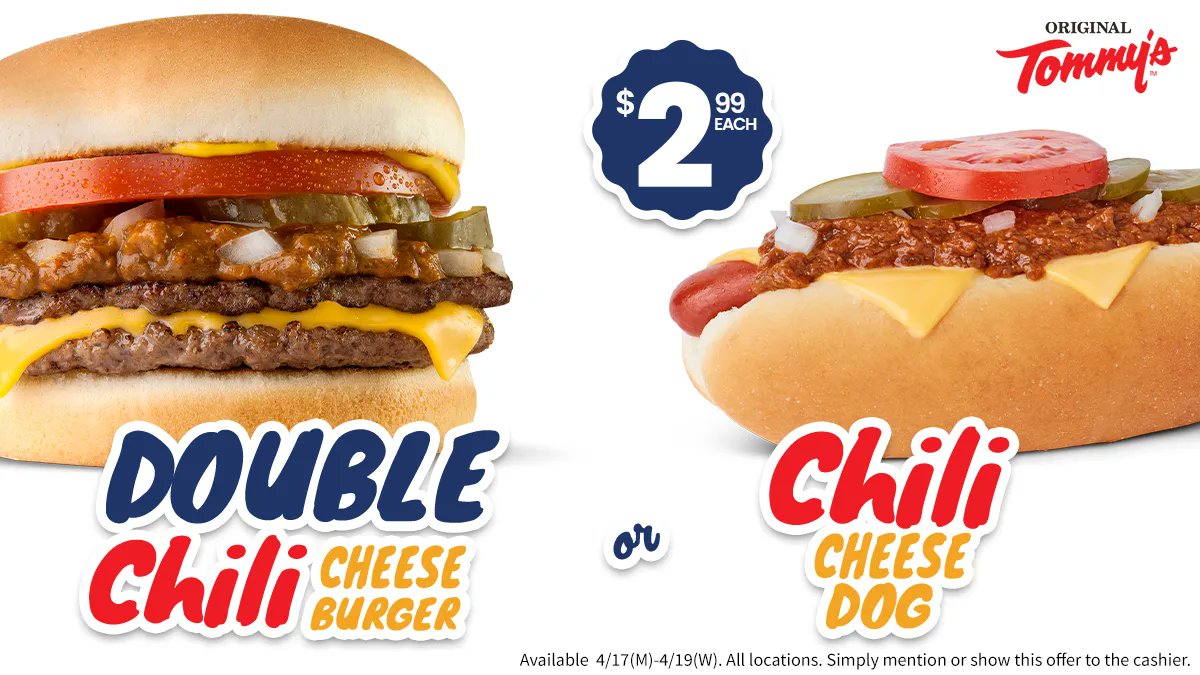 The Original Tommy's on Twitter: "🚨 Enjoy our Double Chili Cheeseburger or Chili Cheese Dog for ...