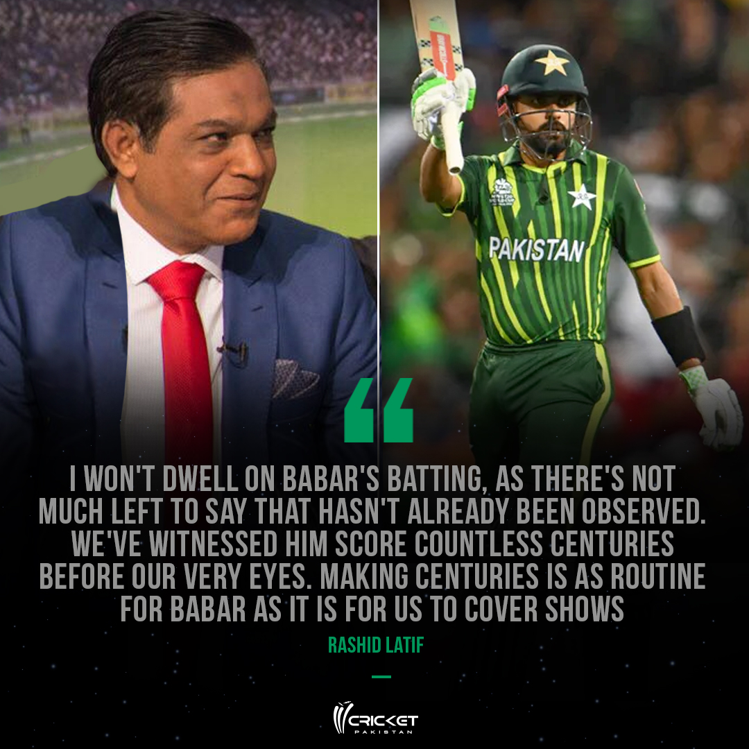 Cricket Pakistan On Twitter Rashid Latif Praises Babar Azams Batting