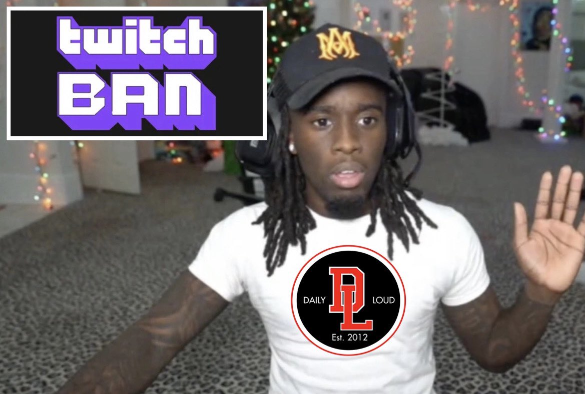 Daily Loud On Twitter Kai Cenat Has Been Banned On Twitch He Was The
