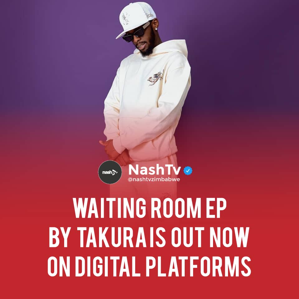 Nash TV Zimbabwe on Twitter: "Takura's highly anticipated "Waiting Room EP" is now available on ...