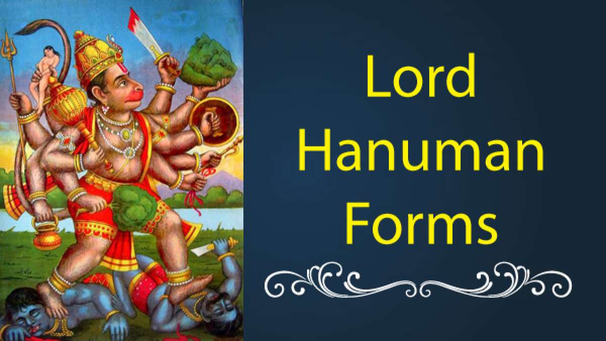 What are the different forms of hanuman ji, and why did he take those ...