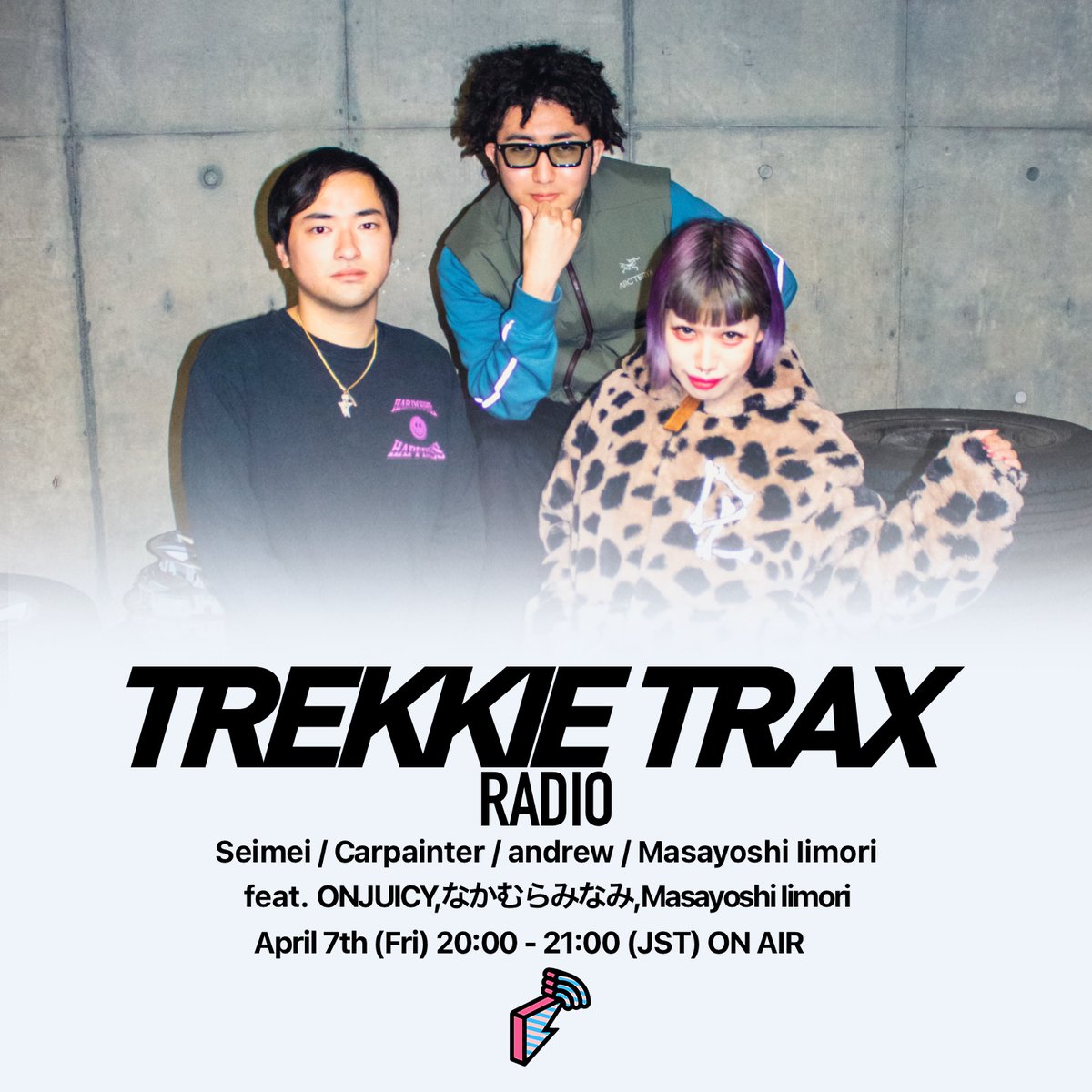block.fm on Twitter: "ラジオ | 今夜20時からTREKKIE TRAX RADIO 📻 ONJUICY, なかむらみなみ, Masayoshi Iimori – Cho ...