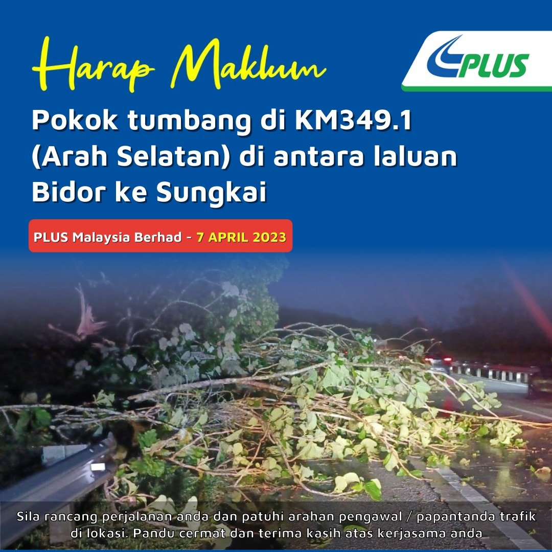 plusline1800880000 on Twitter: "20:05hrs Awas! Pokok tumbang di Km 349.1 arah Selatan dari Bidor ...