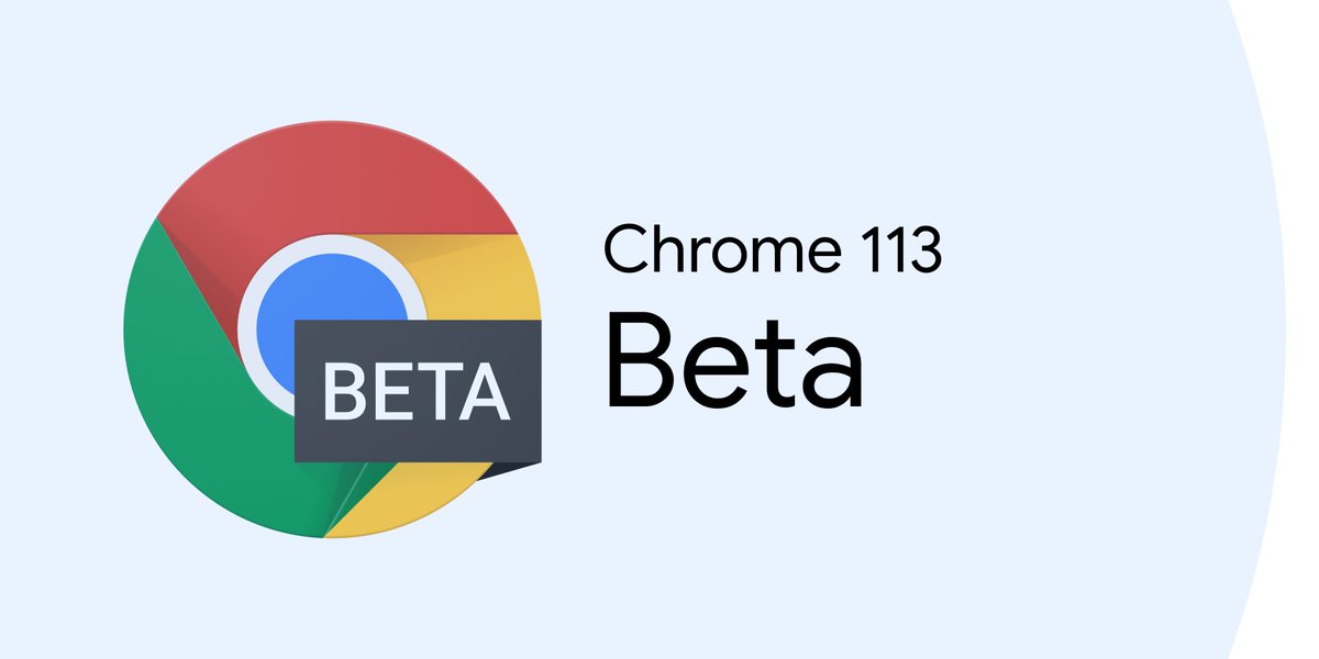 Lunamoth On Twitter 구글 크롬 113 베타 신규 기능 Chrome 113 Beta Chrome Developers Bitly3uhsexi