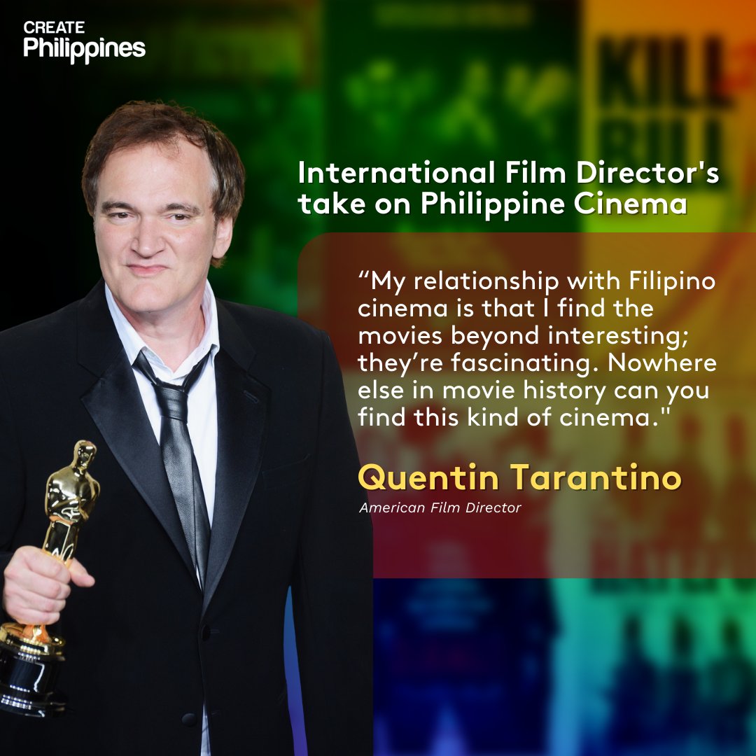 CREATE Philippines on Twitter: "Recognizing Filipino Cinema! 📽️ American film director Quentin ...