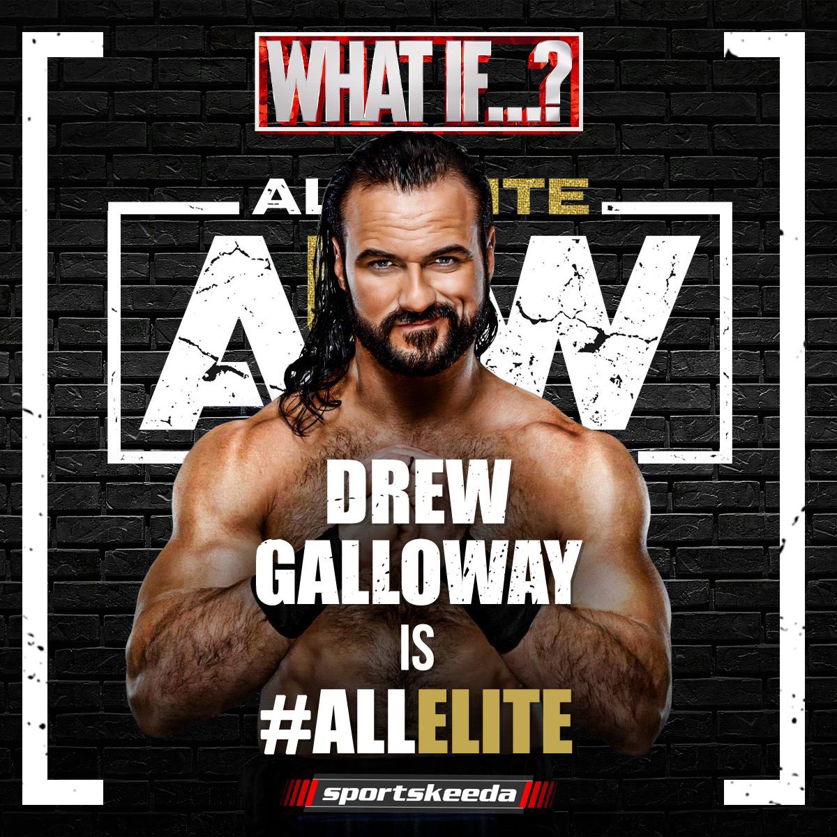 Sportskeeda Wrestling on Twitter: "#WhatIf: Could we see Drew Galloway in All Elite Wrestling in ...