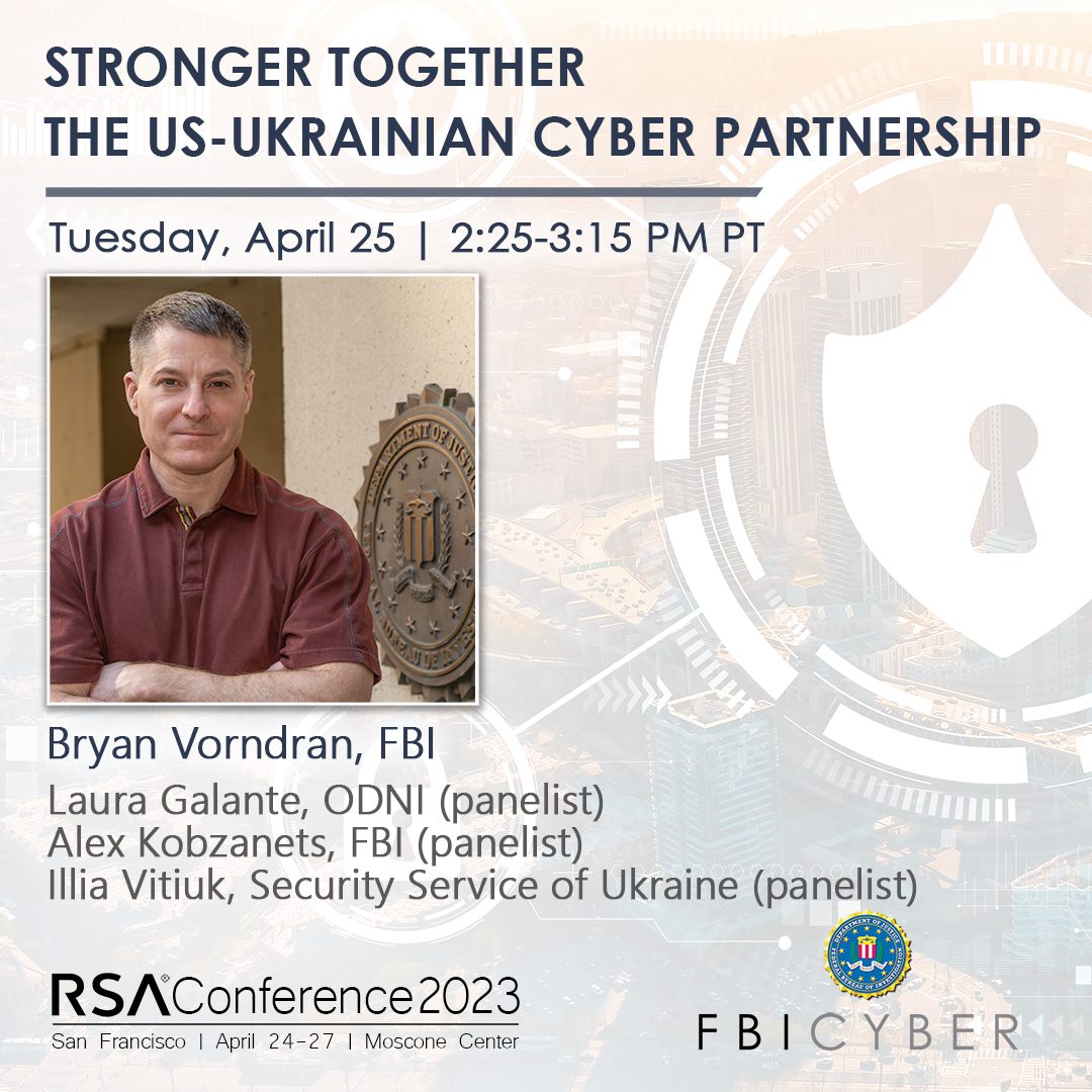 FBI on Twitter: "Join us on April 25 at the #RSAC 2023 panel "Stronger Together: The US ...