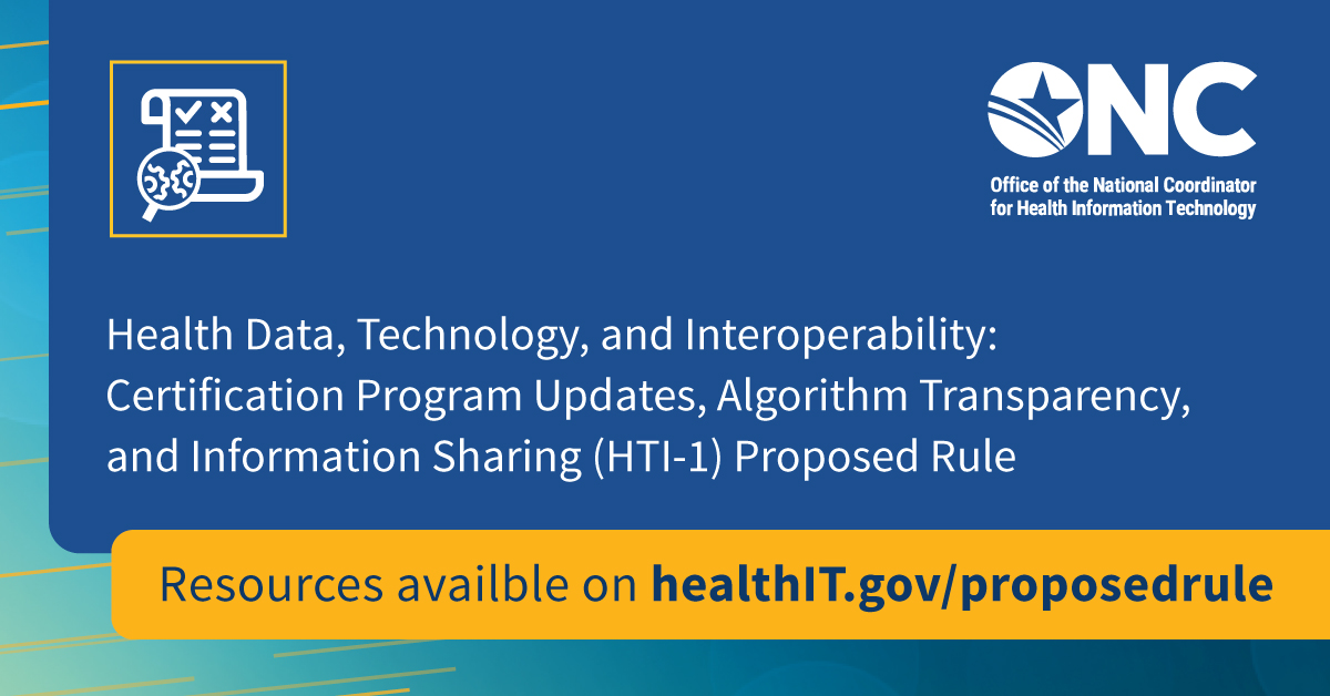 ONC on Twitter: "NEW PROPOSED RULE – #ONCHTI1 is out! Health Data, Technology, and ...