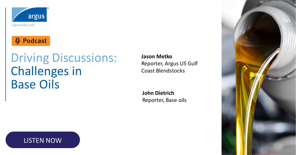 Argus Media on Twitter: "🎙️𝗗𝗿𝗶𝘃𝗶𝗻𝗴 𝗗𝗶𝘀𝗰𝘂𝘀𝘀𝗶𝗼𝗻𝘀: 𝗖𝗵𝗮𝗹𝗹𝗲𝗻𝗴𝗲 𝗶𝗻 𝗕𝗮𝘀𝗲 𝗢𝗶𝗹𝘀 | 𝗔𝗿𝗴𝘂𝘀 𝗠𝗲𝗱𝗶𝗮 Weak demand ...