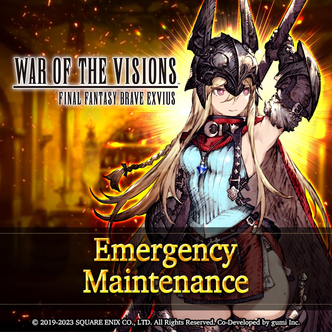 FFBE WAR OF THE VISIONS (EN) on Twitter: "Emergency Maintenance Notice 23:55, 4/11/2023- 01:30 ...