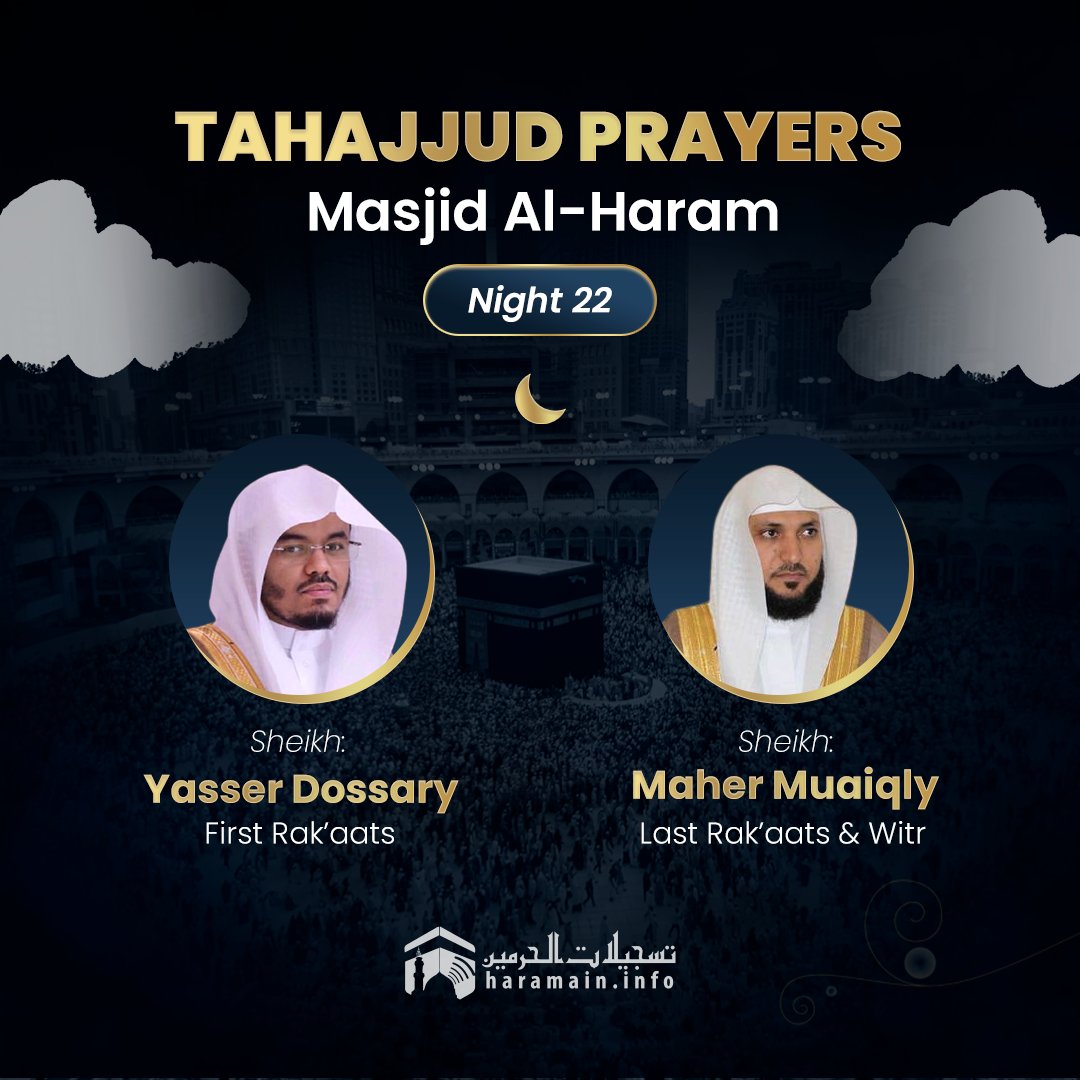 𝗛𝗮𝗿𝗮𝗺𝗮𝗶𝗻 On Twitter Night 22 Taraweeh And Tahajjud Schedule At