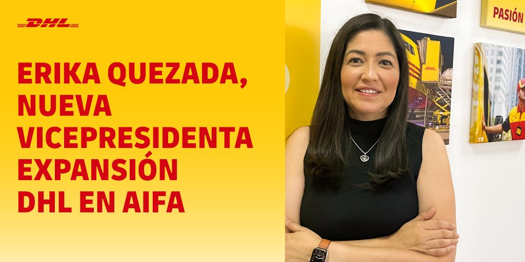 DHL México on Twitter: "El poder femenino presente en DHL. Felicitamos a Erika Quezada por su ...