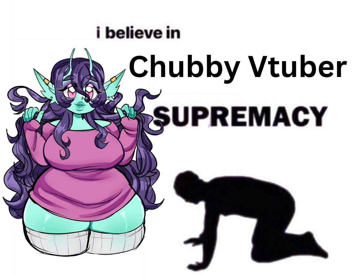 Lyra Space Mommy on Twitter: "All hail the chubby/plus size vtubers!"