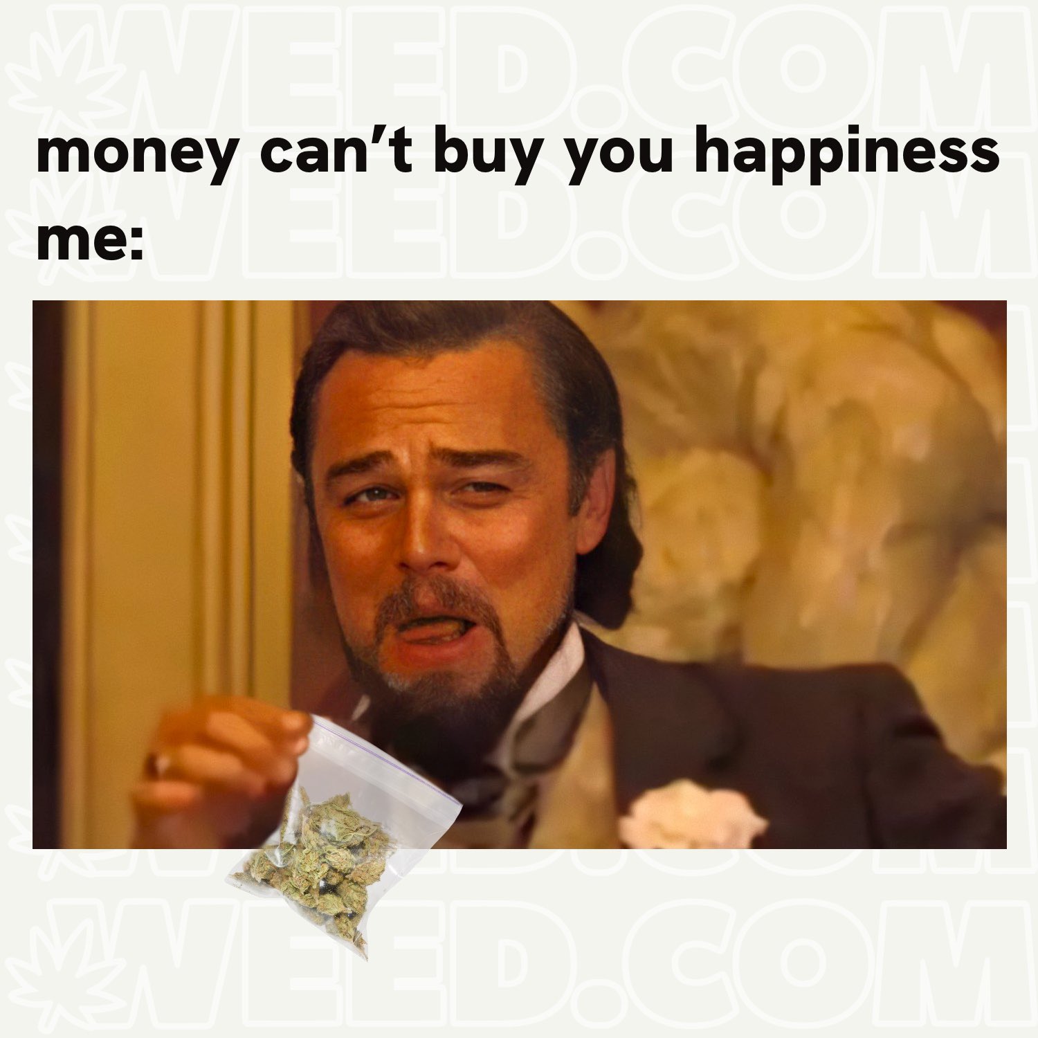Weed Money Memes Memebase Marijuana All Your Memes In Our Base