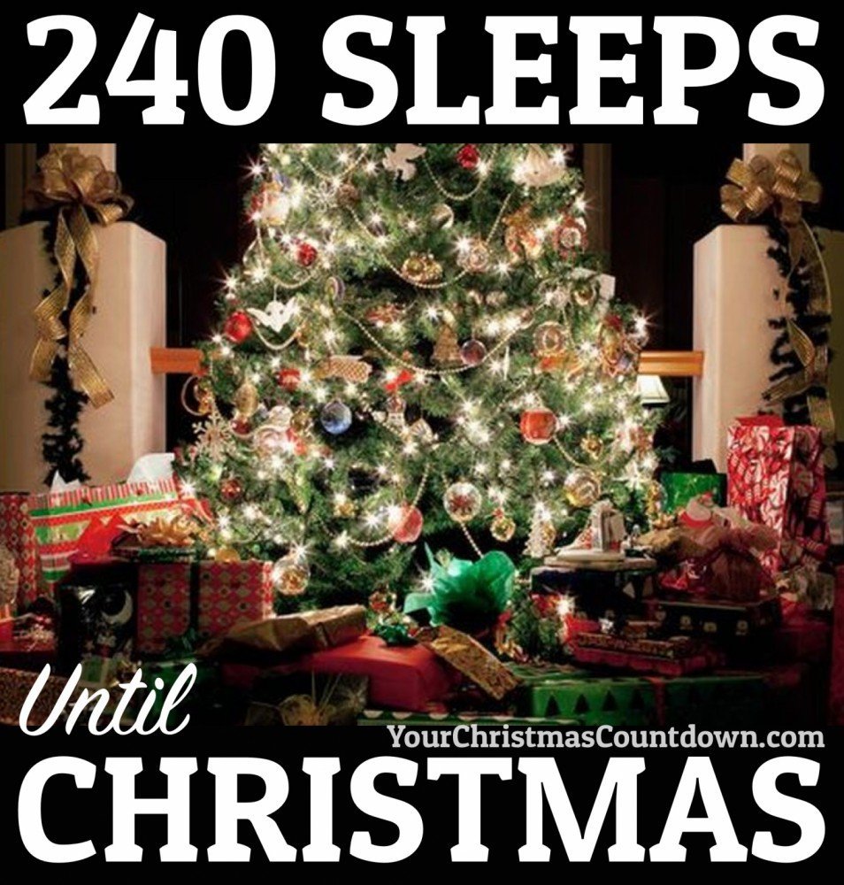 Your Christmas Countdown On Twitter 240 Sleeps Until Christmas ๐