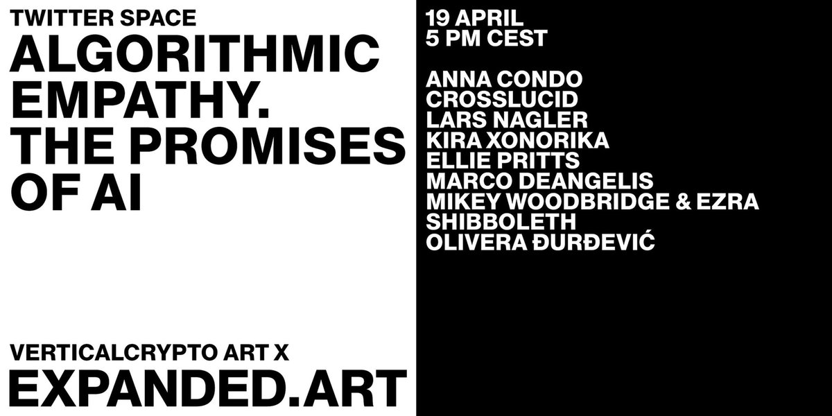 EXPANDED.ART on Twitter: "RT @verticalcrypto: Join us to discuss ALGORITHMIC EMPATHY: THE ...