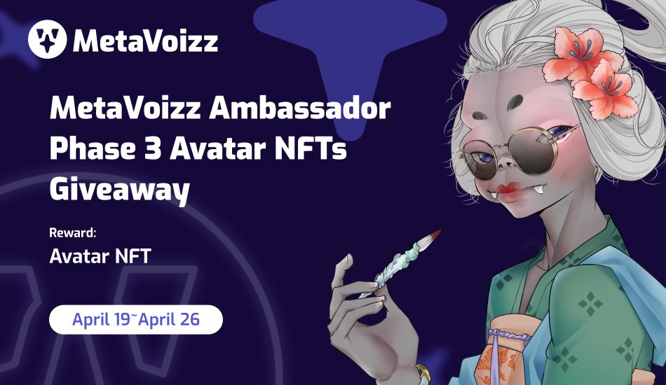 MetaVoizz on Twitter: "👏Big News Here👇 🎁MetaVoizz Ambassador Phase 2 Avatar NFT Giveaway ️Users ...