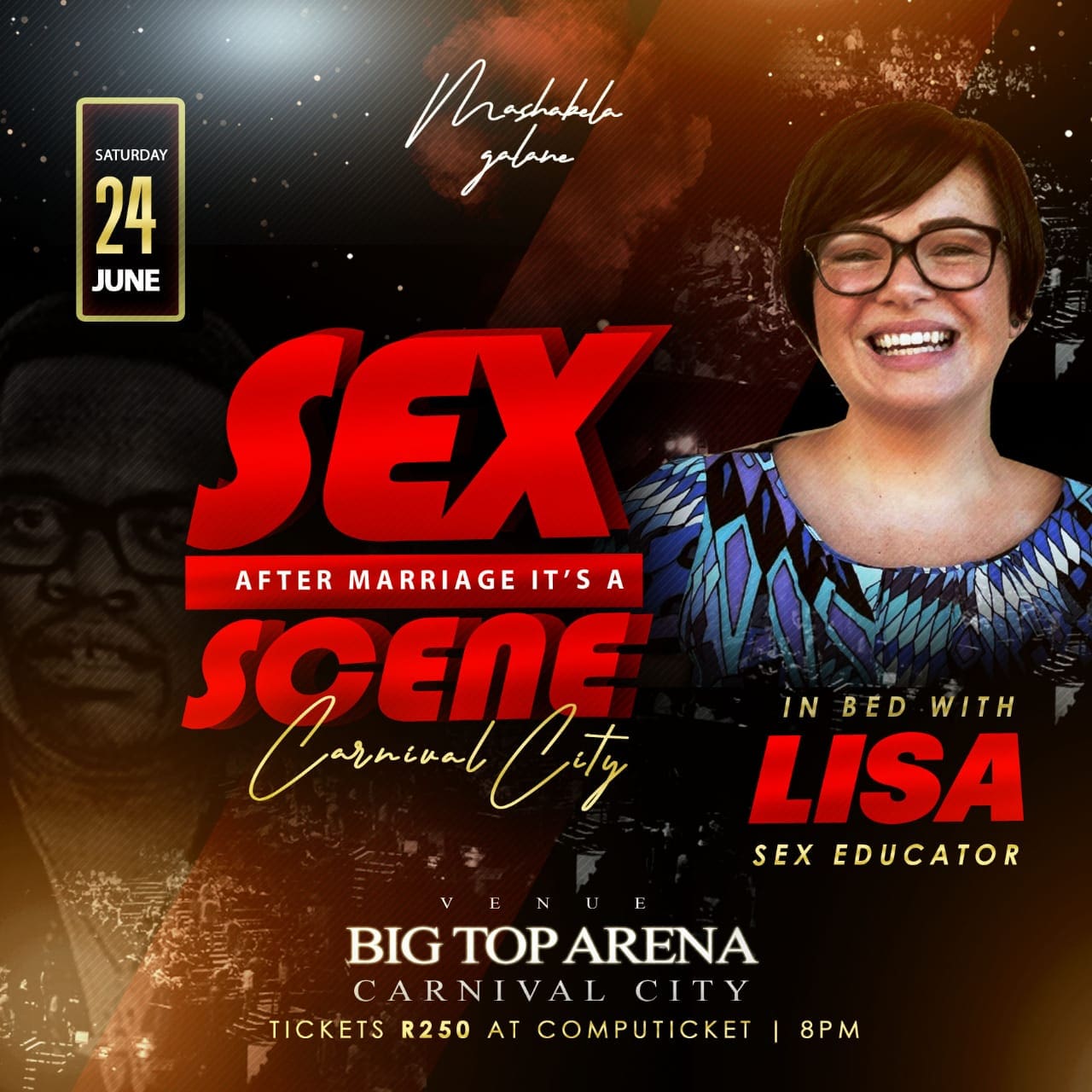 Mashabela Galane on Twitter: "Big Top Arena Carnival City #sexaftermarriageisascene | 24 June ...