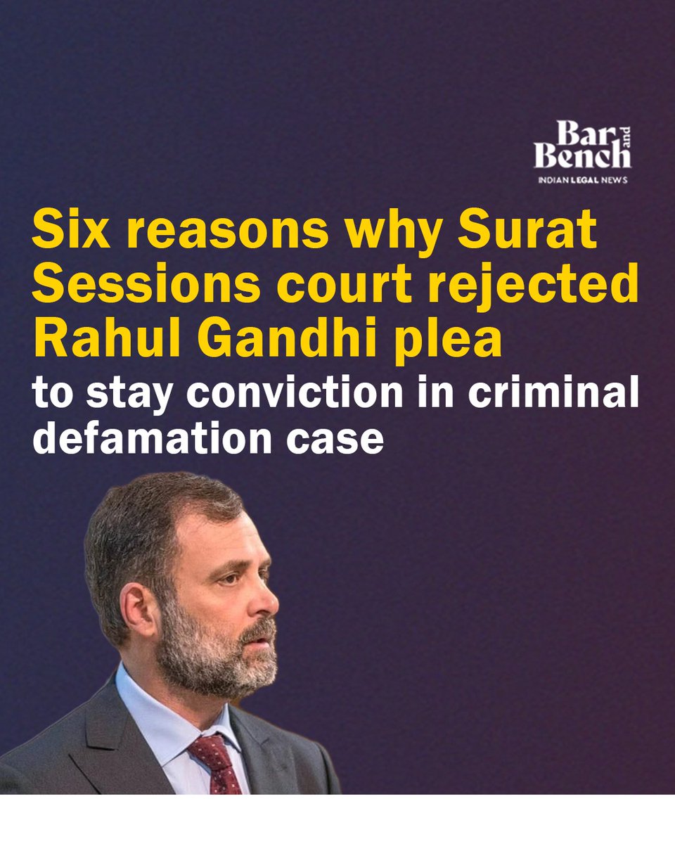 Bar & Bench on Twitter: "Six reasons why Surat Sessions court rejected Rahul Gandhi plea to stay ...