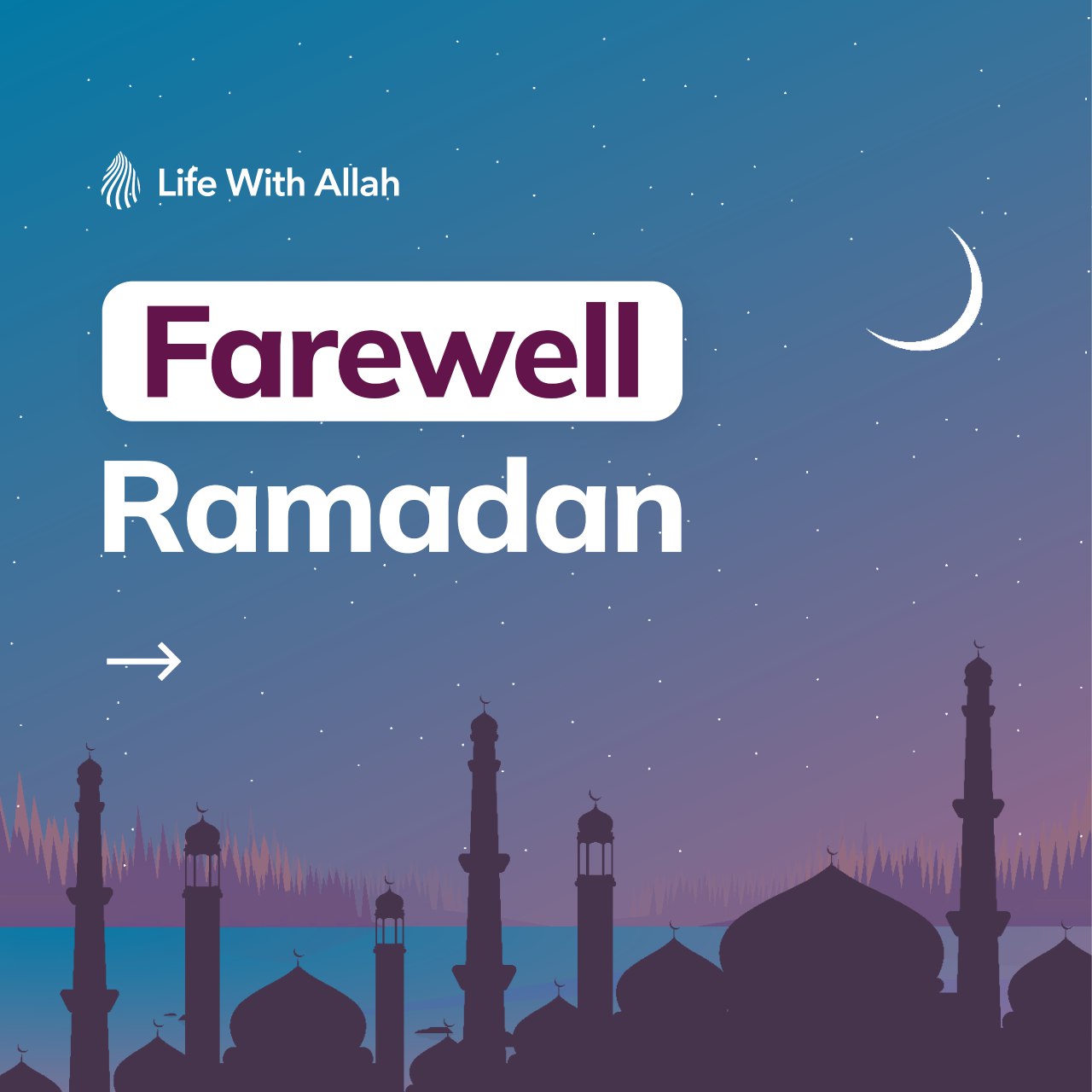 Farewell Ramadan Quotes Life With Allah الحياة مع الله