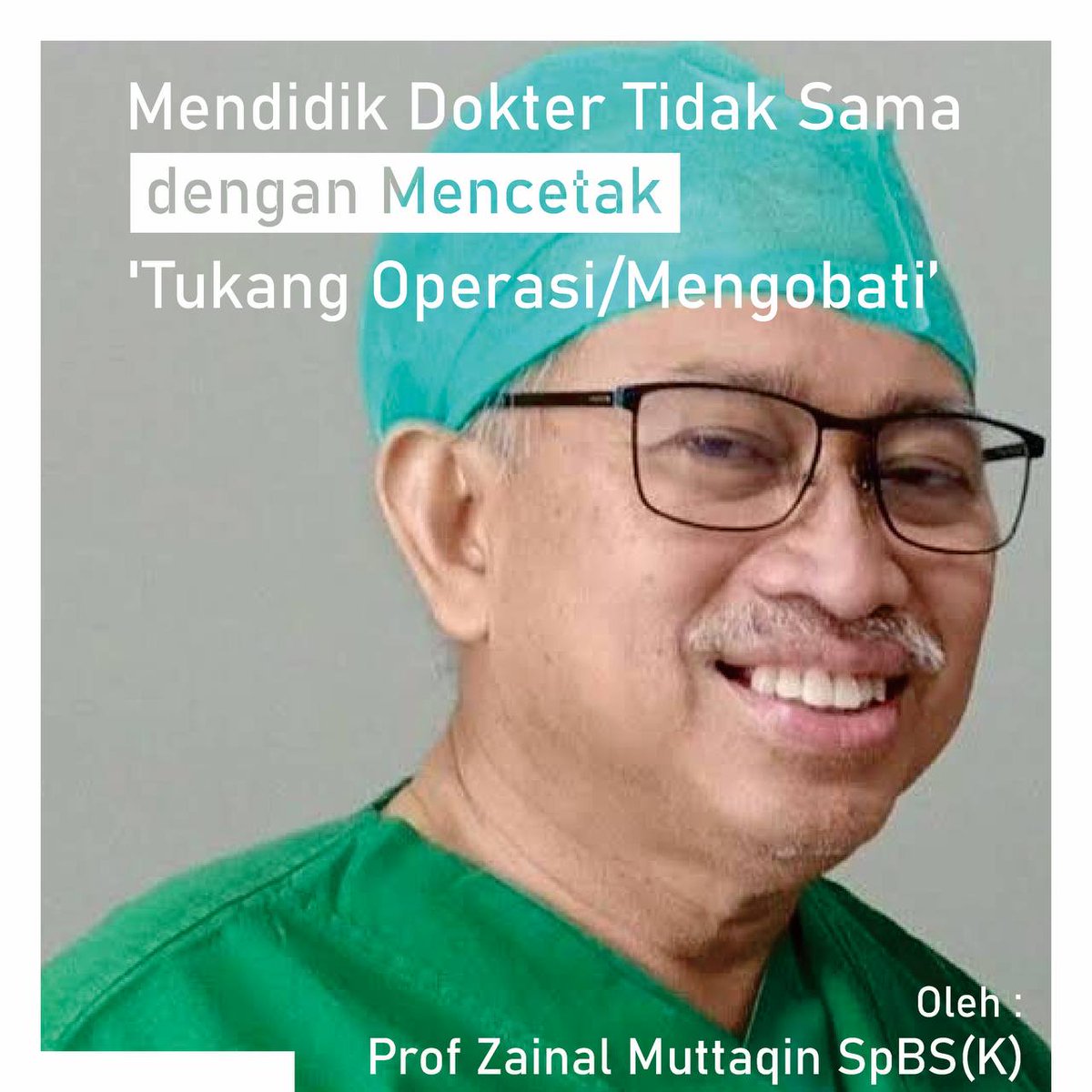 PB IDI on Twitter: ""Mendidik Dokter Tidak Sama dengan Mencetak "Tukang Operasi" / "Tukang ...