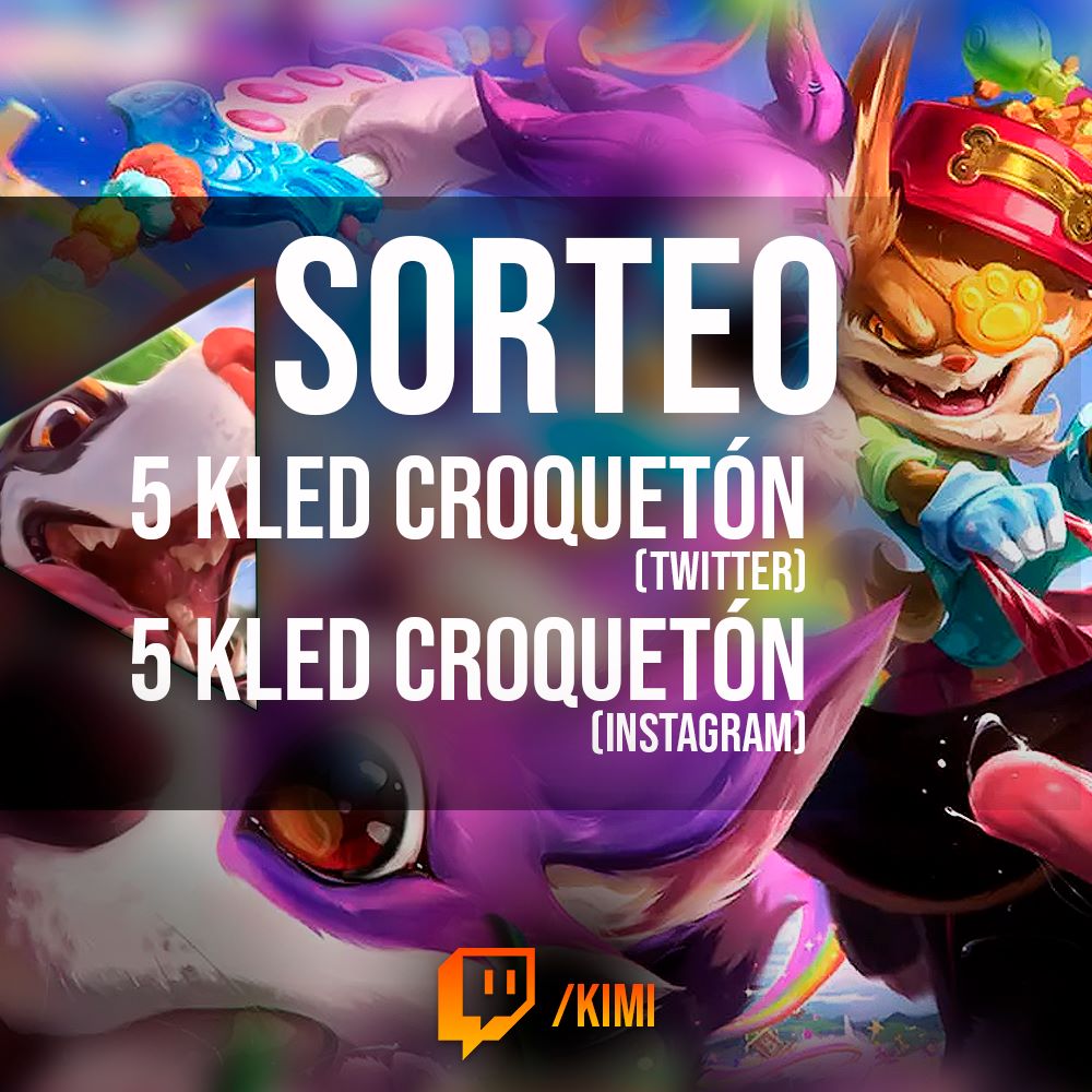 KiMiMARO on Twitter: "Buenas Amigos de Twitter 😎. Tengo 5 skins de Kled Croquetón para canjear ...