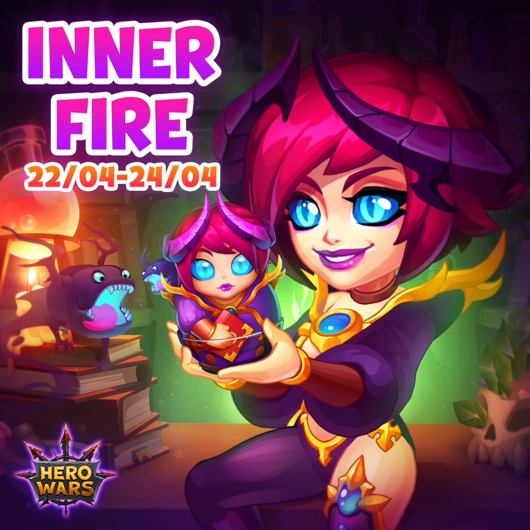 Hero Wars Mobile On Twitter The 3 Day Special Event Inner Fire Takes Off On April 22 At 200