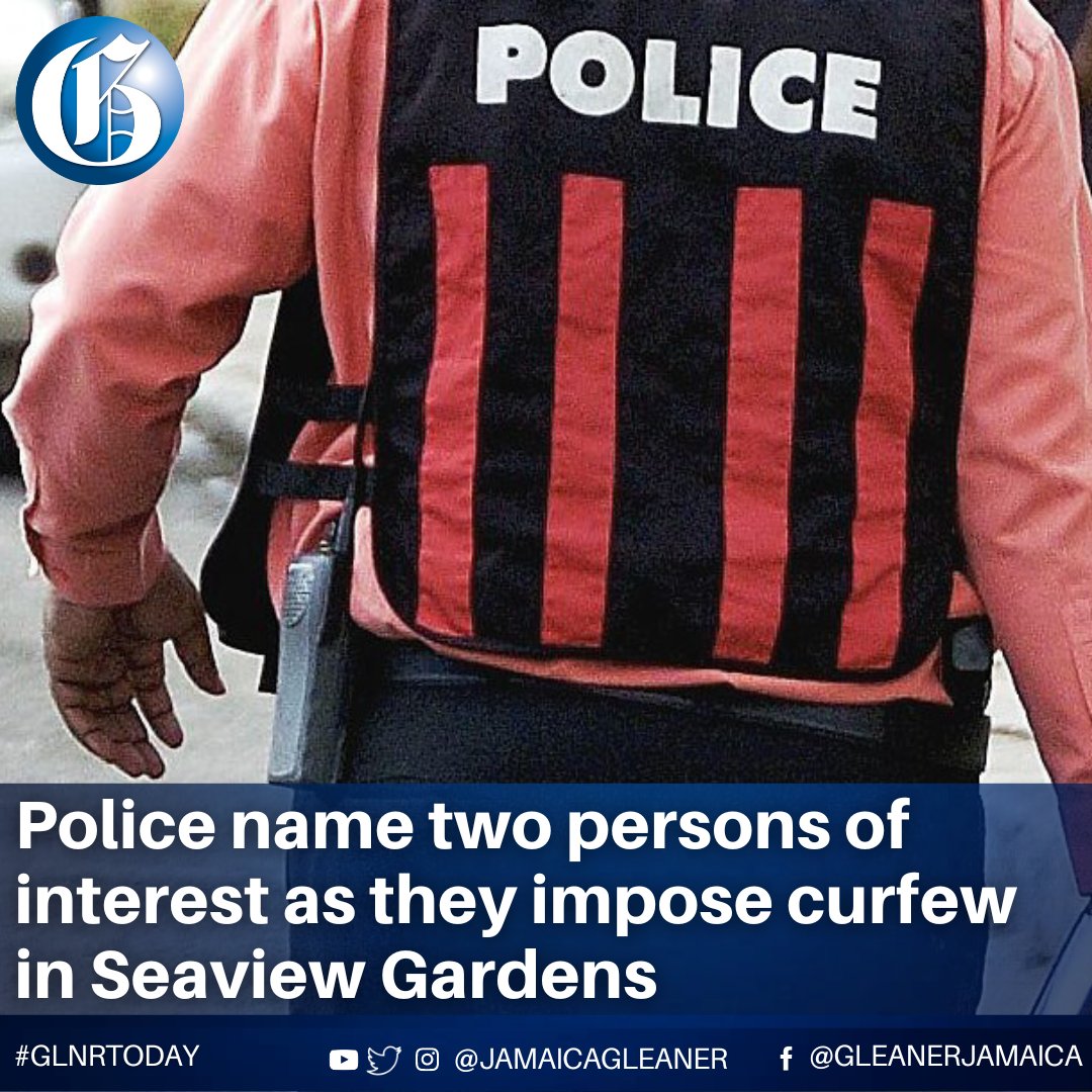 Jamaica Gleaner On Twitter The Police Have Imposed A 48 Hour Curfew