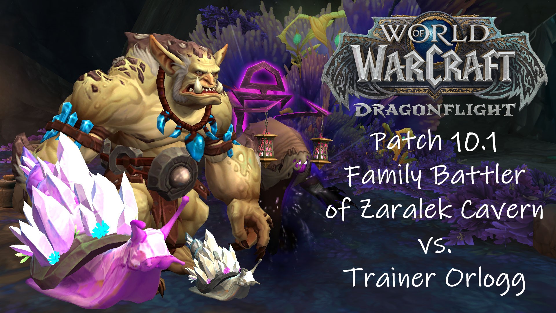 DragonsAfterDark on Twitter: "Patch 10.1: Family Battler of Zaralek Cavern vs. Trainer Orlogg ...