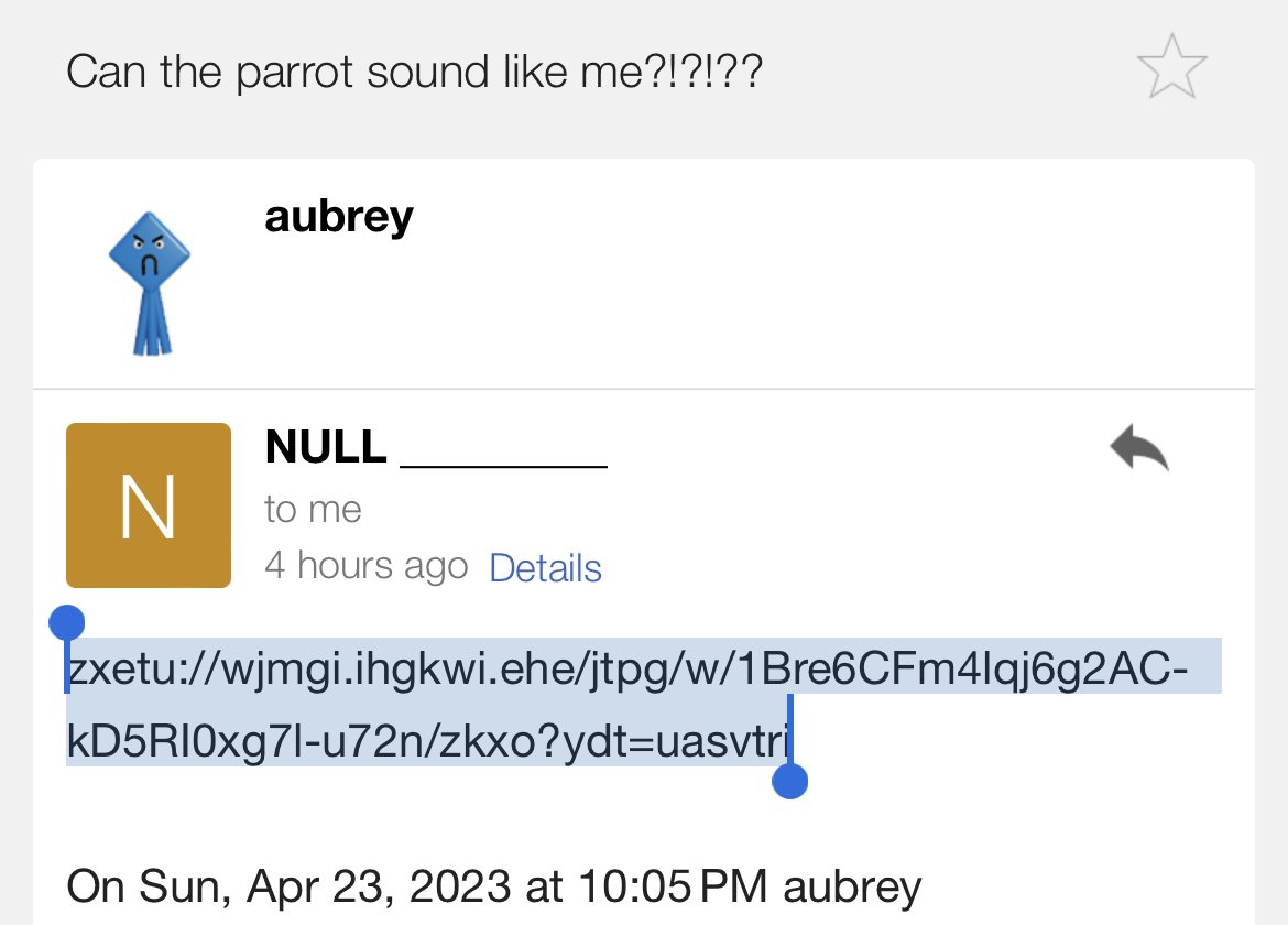 cuzsie on Twitter: "Emailing "Can the parrot sound like me?!?!??" returns this (Thanks to ...