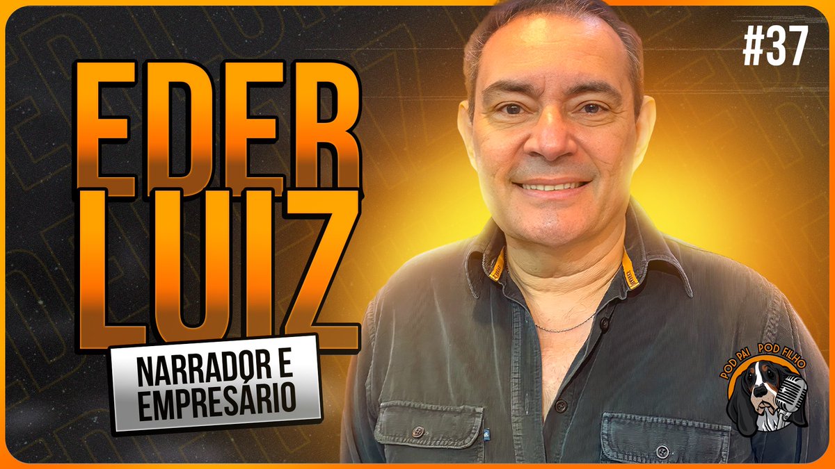 André Vieira Coelho on Twitter: "RT @PodPaiPodFilho: EDER LUIZ (NARRADOR E EMPRESÁRIO) - Pod Pai ...