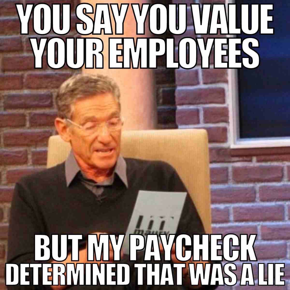Maury Meme Paycheck