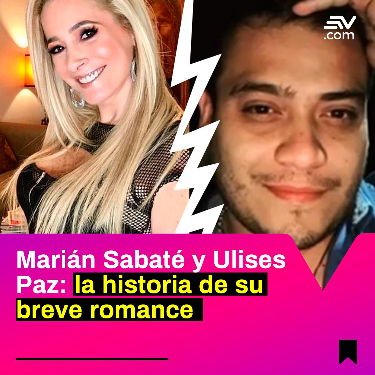 Ecuavisa on Twitter: "💔 La relación entre Marián Sabaté y Ulises Paz surgió a inicios del 2023 ...
