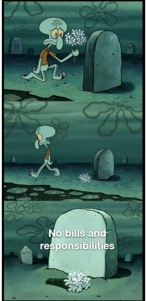 Spongebob Memes On Twitter Having Free Time And Not Worrying About