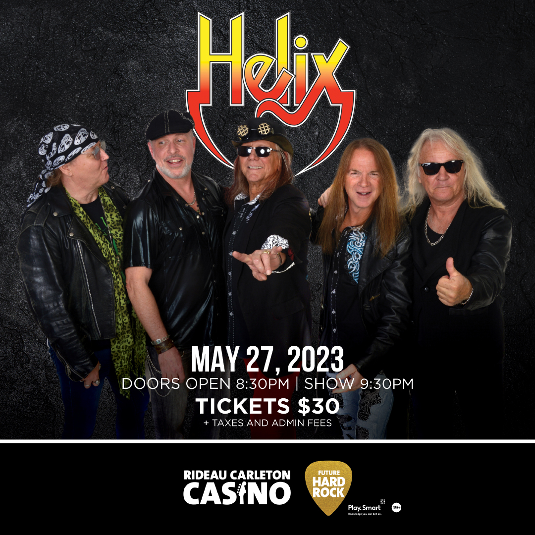 Rideau Carleton Raceway Casino on Twitter: "Tickets are now on sale to see Helix live in The ...