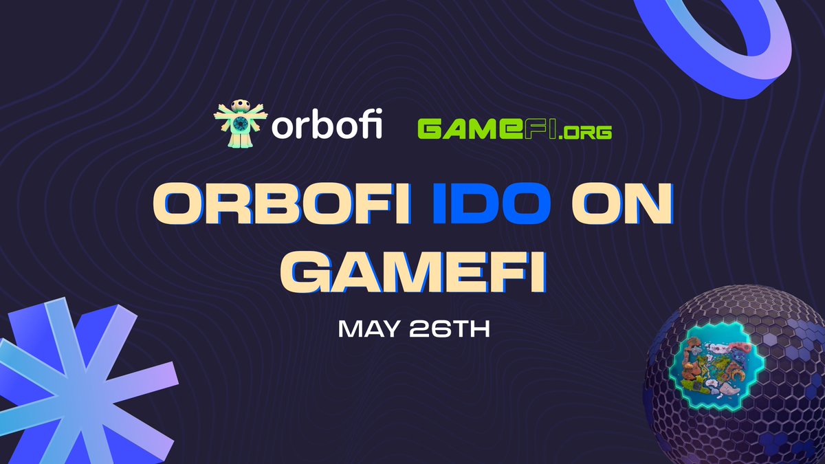 Orbofi AI ☀️ on Twitter: " Announcing the Orbofi AI IDO on @GameFi_Official, on May 26th @Orbofi ...