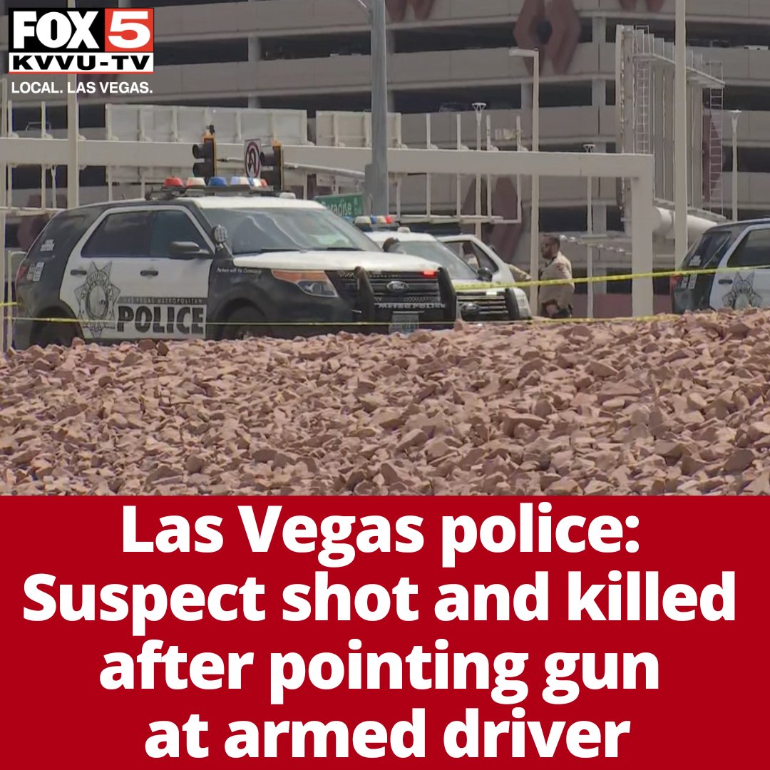 Fox5 Las Vegas On Twitter Las Vegas Police Said The Armed Driver Is