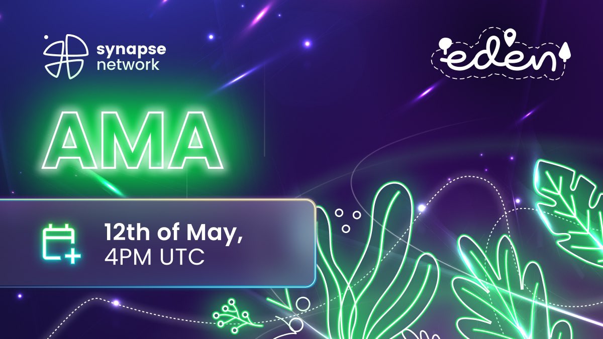 Synapse Network on Twitter: "Wanna get to know more about @OurEden_io? 🌱 Join our AMA session 🔊 ...