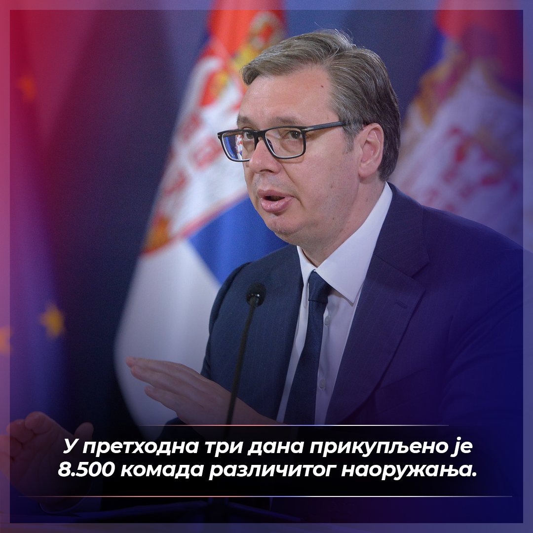СНС СРБИЈА On Twitter У претходна три дана прикупљено је 8 500 комада различитог наоружања 🇷🇸
