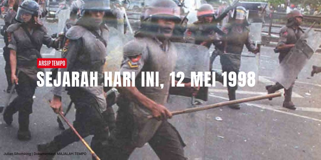 Sebelum peristiwa penembakan mahasiswa Trisakti 12 Mei 1998, beberapa ...