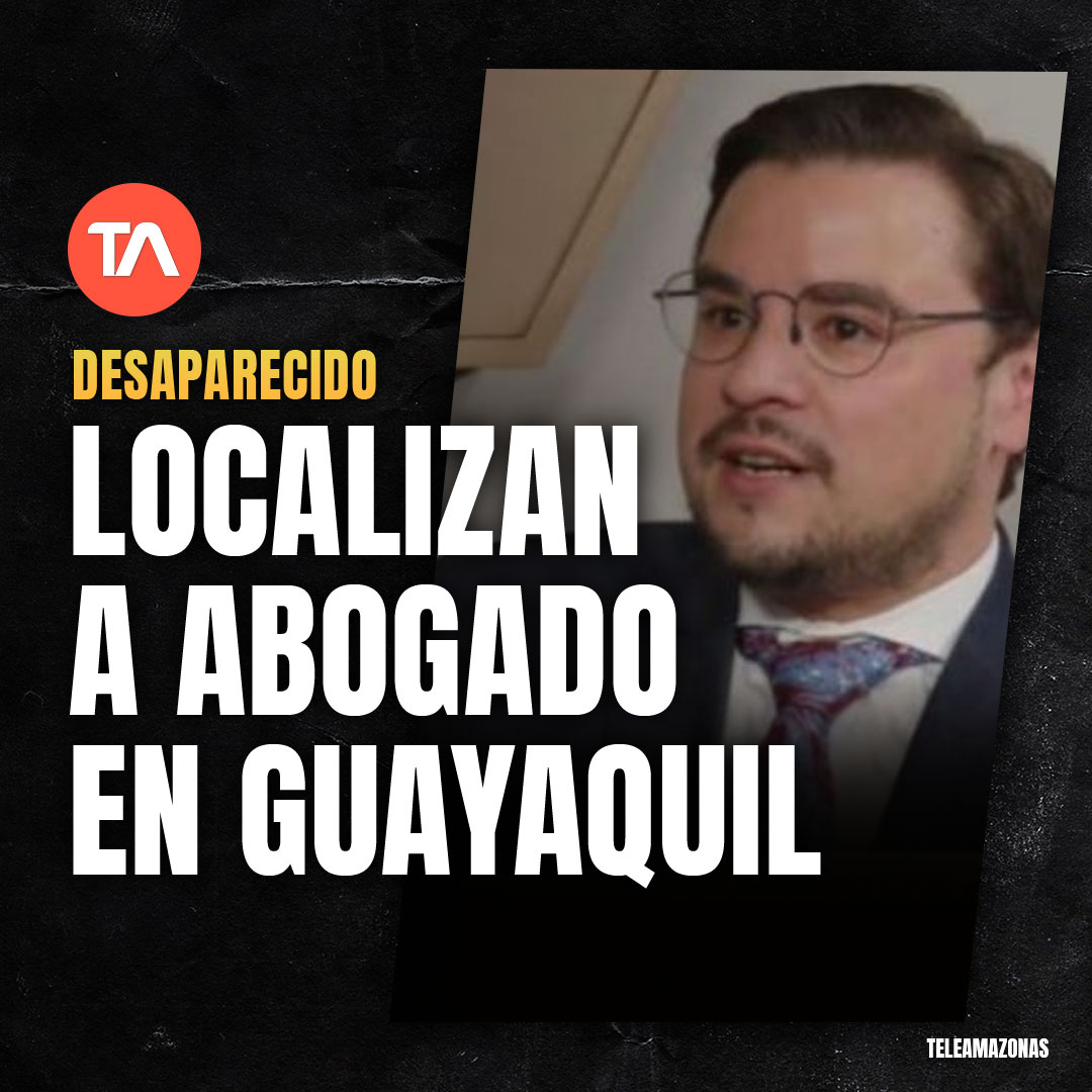 Teleamazonas on Twitter: "Localizan con vida al abogado Eduardo Xavier ...