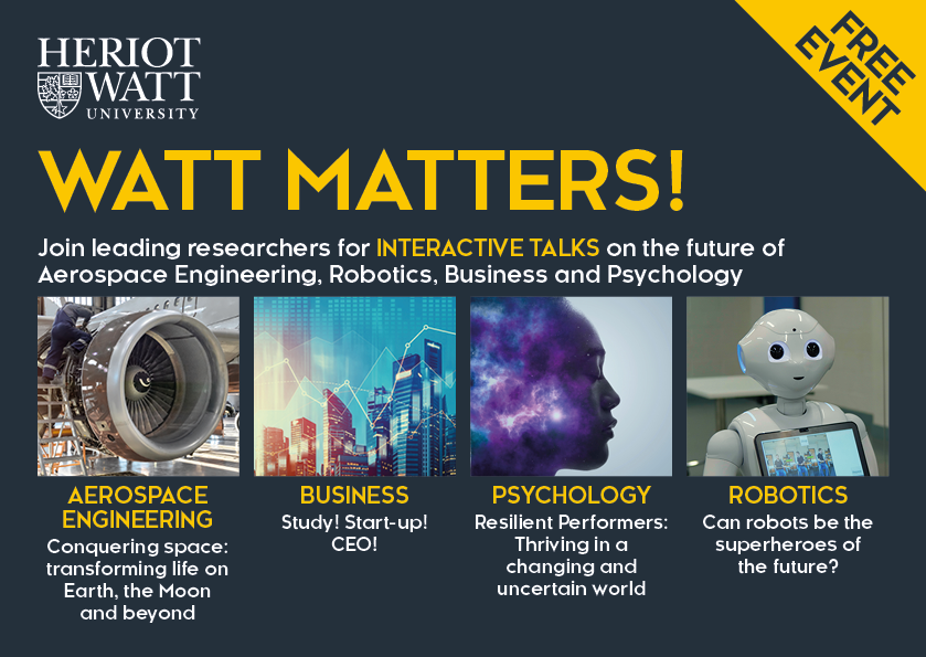 Heriot-Watt University on Twitter: "Heriot-Watt are delighted to bring our Watt Matters! event ...