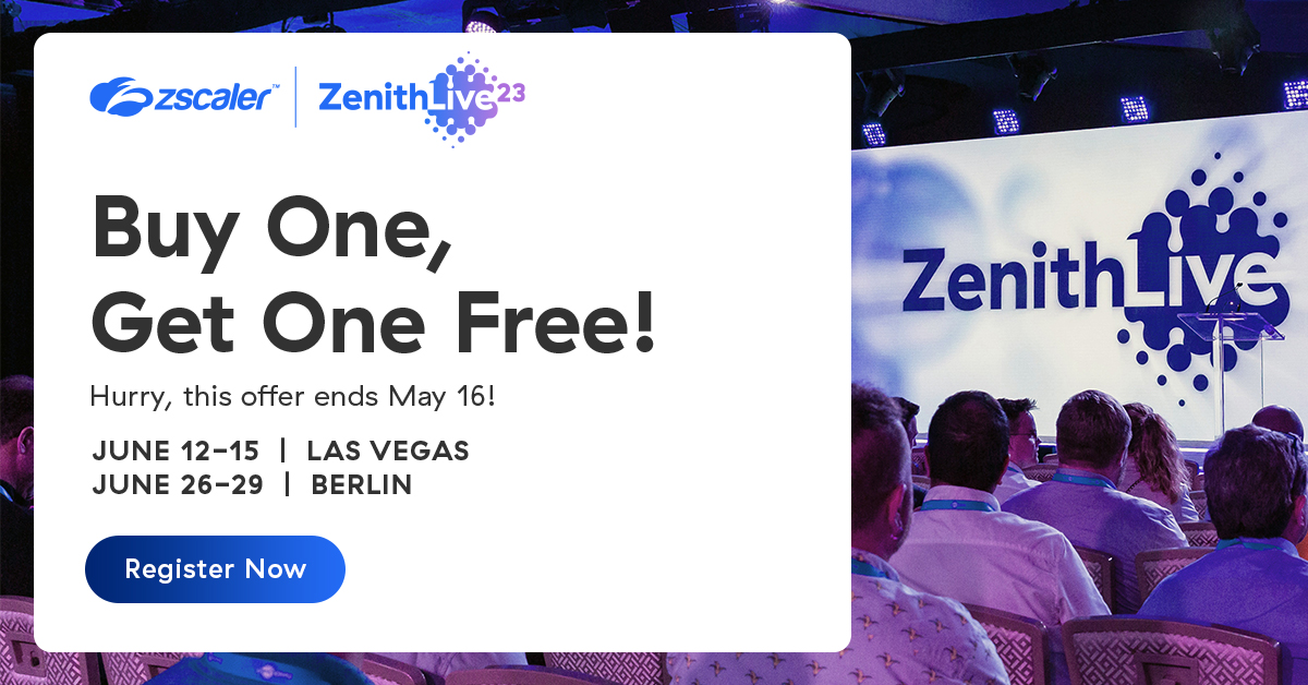 Zscaler on Twitter: "Zenith Live 2023 is better with a friend! Purchase your pass by May 16 and ...