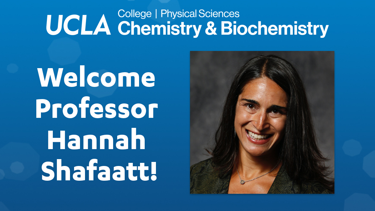 UCLA Chem & Biochem on Twitter: "The UCLA Department of Chemistry & Biochemistry is excited to ...